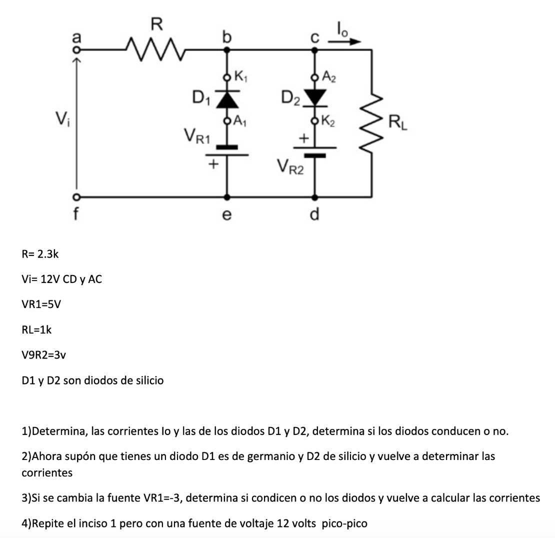R=2.3k Vi=12 VCD y AC VR1 1=5 V RL=1k V9R2=3v D1 y | Chegg.com