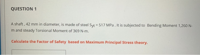 Solved m and steady Torsional Moment of 369 N-m. Calculate | Chegg.com