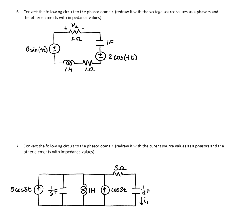 Solved Convert the following circuit to the phasor domain | Chegg.com