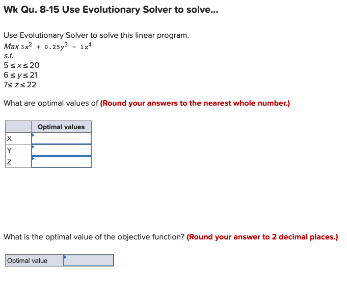 Solved Wk Qu. 8-15 Use Evolutionary Solver to solve... Use | Chegg.com