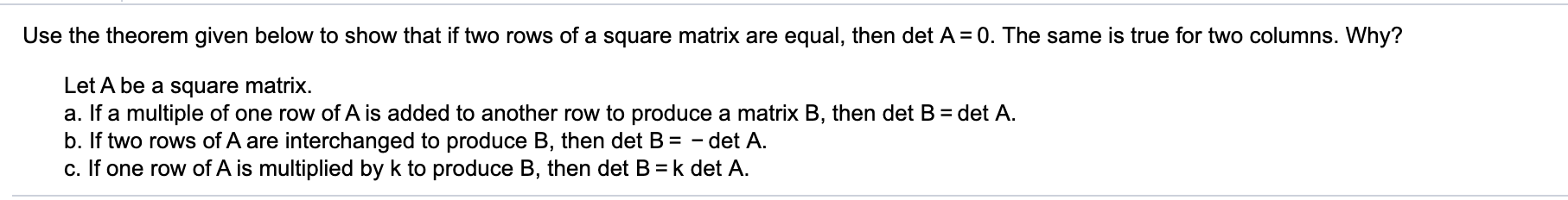 Solved Use the theorem given below to show that if two rows | Chegg.com