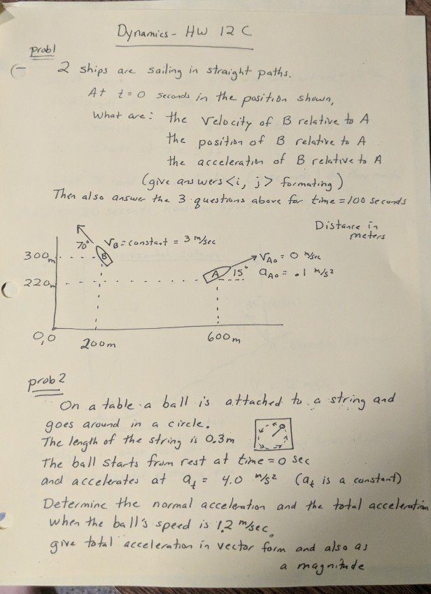 Solved - Dynamics - HW 12c probl 2 ships are sailing in | Chegg.com