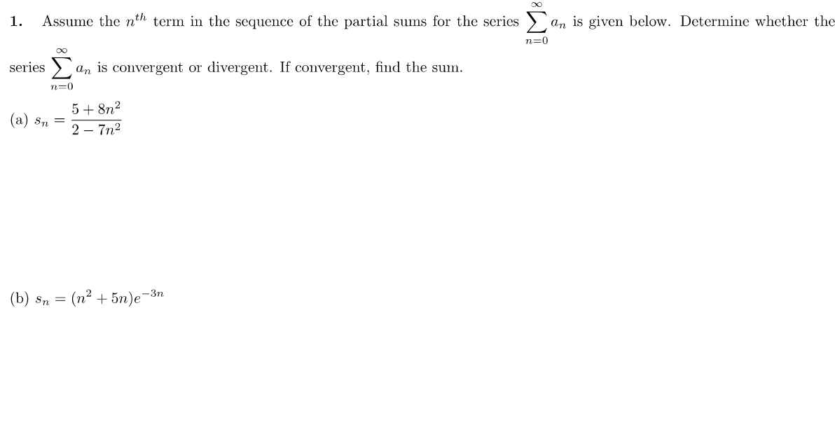 Solved 1. Assume the nth term in the sequence of the partial | Chegg.com