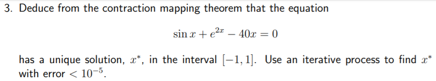 Solved 3. Deduce from the contraction mapping theorem that | Chegg.com