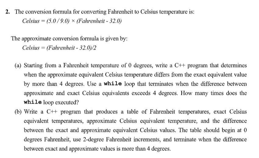 Solved 2. The conversion formula for converting Fahrenheit | Chegg.com