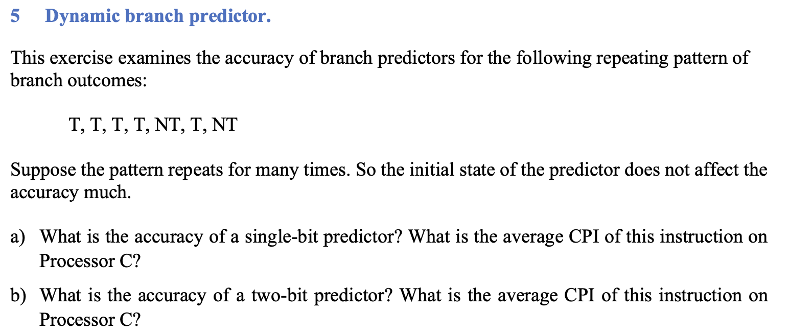 Solved 5 Dynamic branch predictor. This exercise examines | Chegg.com