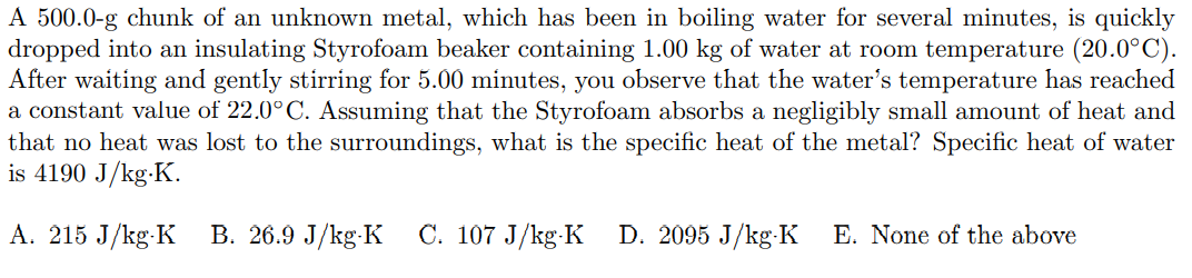 Solved A 500.0-g chunk of an unknown metal, which has been | Chegg.com