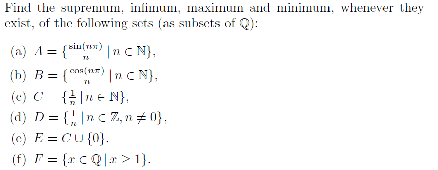 Solved Find the supremum, infimum, maximum and minimum, | Chegg.com