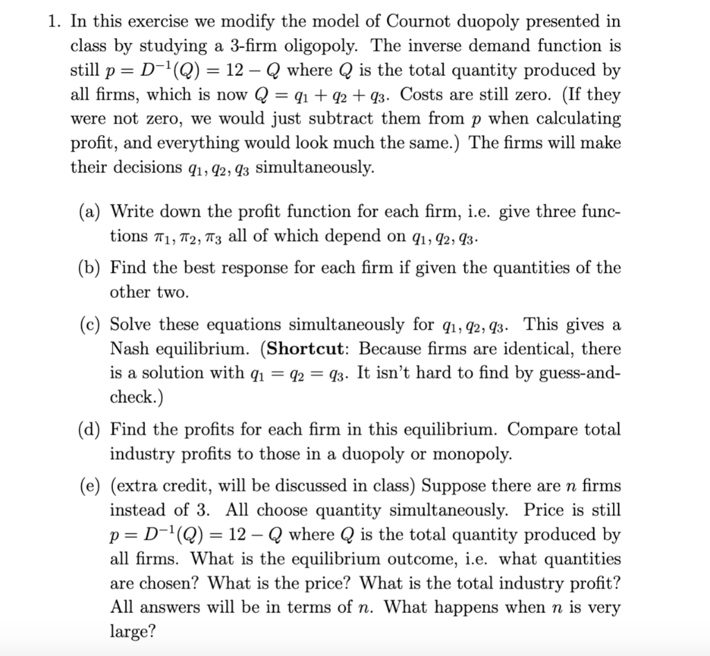 Solved 1. In this exercise we modify the model of Cournot | Chegg.com