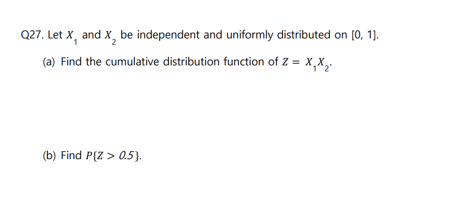 Solved Q27. ﻿Let x1 ﻿and x2 be ﻿independent and uniformly | Chegg.com