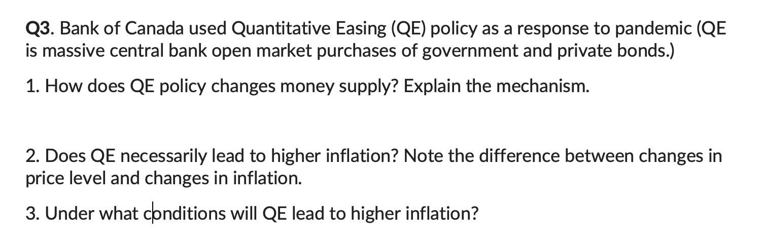 Solved Q3. ﻿Bank of Canada used Quantitative Easing (QE) | Chegg.com