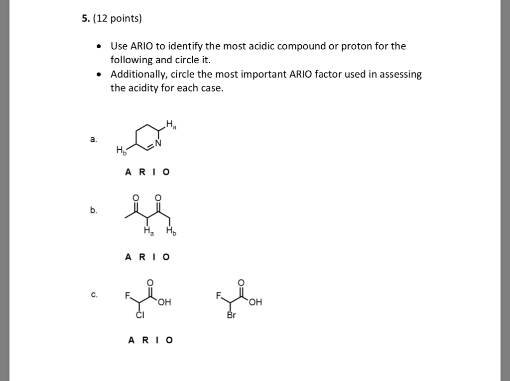 Solved 5. (12 points) • Use ARIO to identify the most acidic | Chegg.com