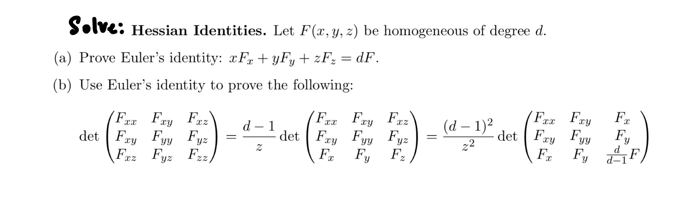 Solved Solve: Hessian Identities. Let F(x, y, z) be | Chegg.com