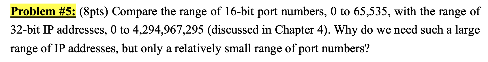 Solved Problem #5: (8pts) Compare the range of 16-bit port | Chegg.com