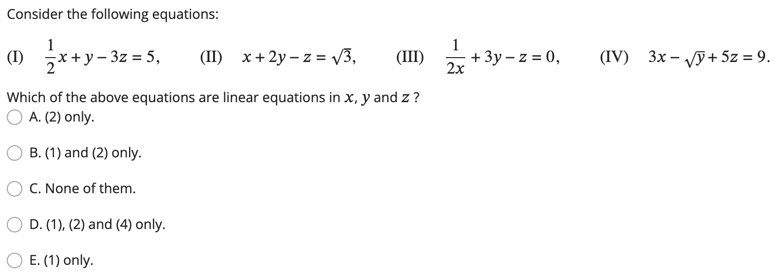 Solved Consider the following equations: (I) 21x+y−3z=5 (II) | Chegg.com