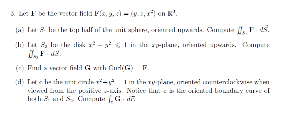 Solved 3. Let F be the vector field F(x, y, z)-(y,2,T2) on | Chegg.com
