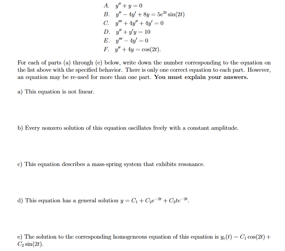 Solved A. Y" +y=0 B. y" – 4y + 8y = 5e2+ sin(2t) C. y'" + | Chegg.com