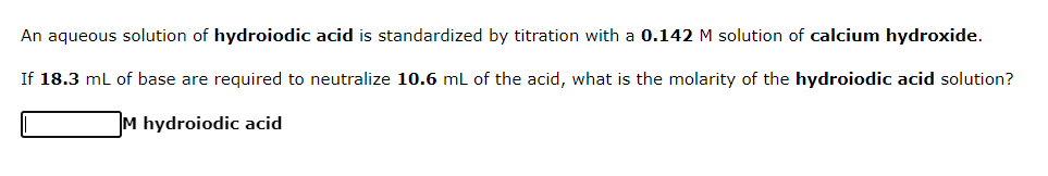 Solved An aqueous solution of hydroiodic acid is | Chegg.com