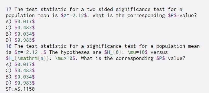 Solved 17 The test statistic for a two-sided significance | Chegg.com