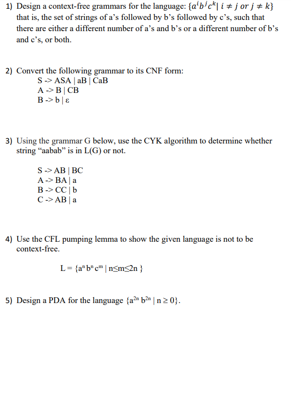 Solved 1) Design a context-free grammars for the language: | Chegg.com