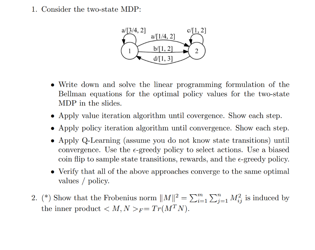 1. Consider the two-state MDP: a/[3/4, 2] c/[1, 2] | Chegg.com