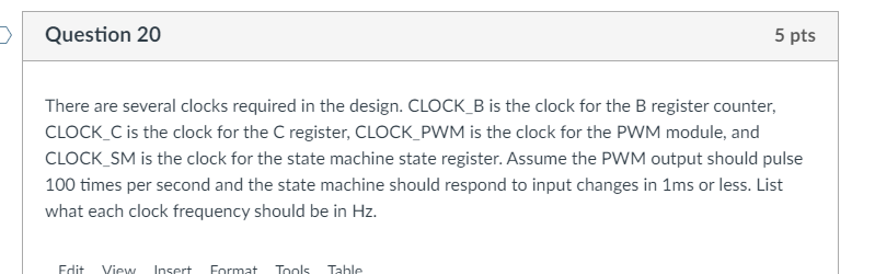 Solved Question 20 5 pts There are several clocks required | Chegg.com