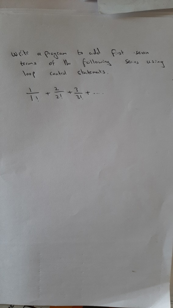 Solved first write a program terms of the loop control to | Chegg.com