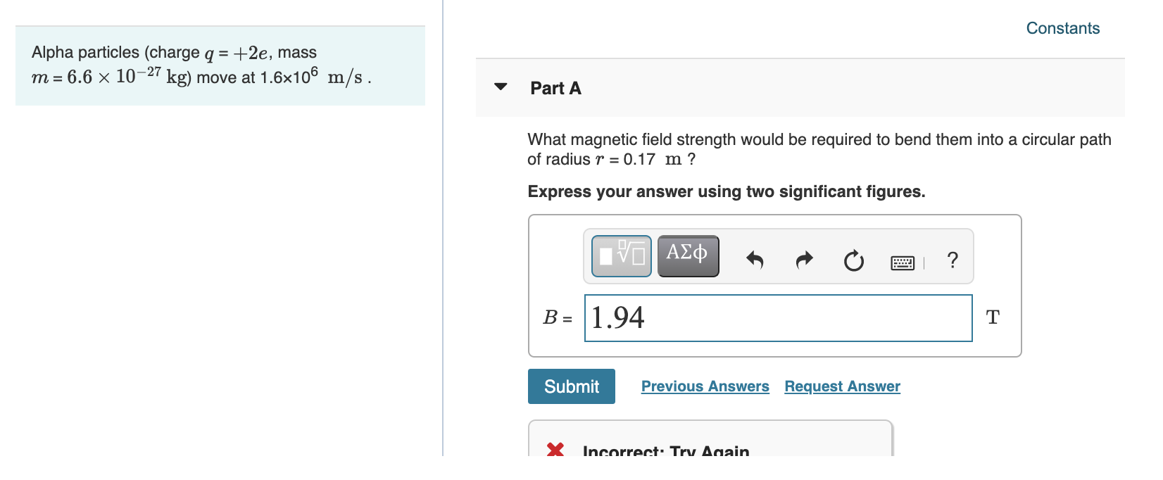 Solved Constants Alpha particles (charge q = +2e, mass m= | Chegg.com