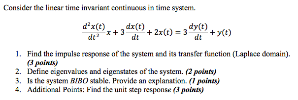 Solved Consider the linear time invariant continuous in time | Chegg.com