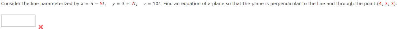 Solved Consider the line parameterized by | Chegg.com