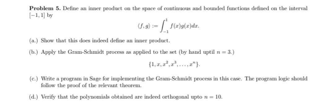 Solved Problem 5. Define an inner product on the space of | Chegg.com