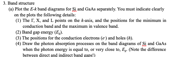 Solved 3. Band structure (a) Plot the E-k band diagrams for | Chegg.com