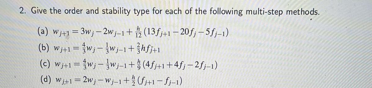 2. Give the order and stability type for each of the | Chegg.com