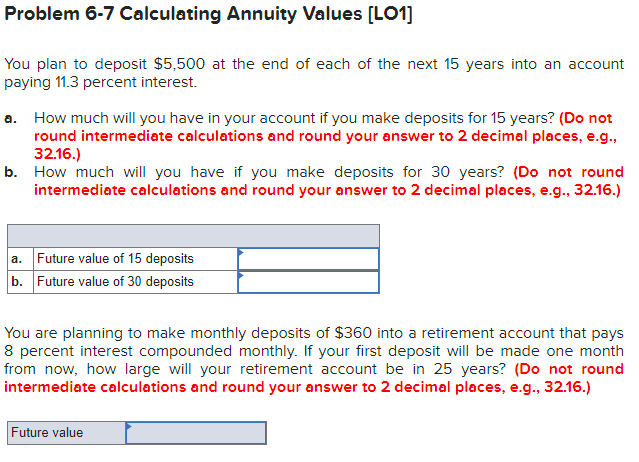 Solved Problem 6-7 Calculating Annuity Values (LO1] You plan | Chegg.com