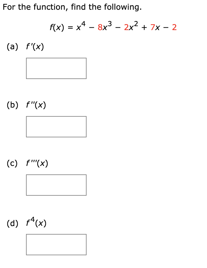 Solved For the function, find the following. f(x) = x4 – 8x3 | Chegg.com