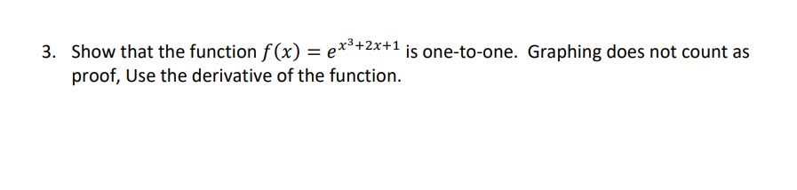 Solved 3. Show that the function f(x)=ex3+2x+1 is | Chegg.com