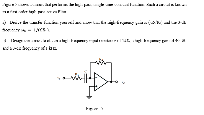 Solved Figure 5 shows a circuit that performs the high-pass, | Chegg.com