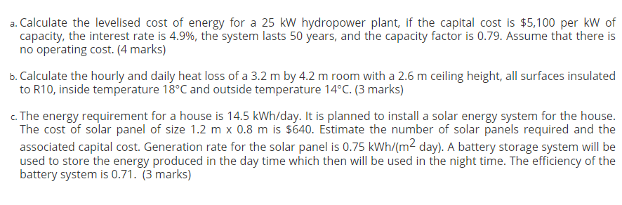 Solved Calculate the levelised cost of energy for a 25 kW | Chegg.com