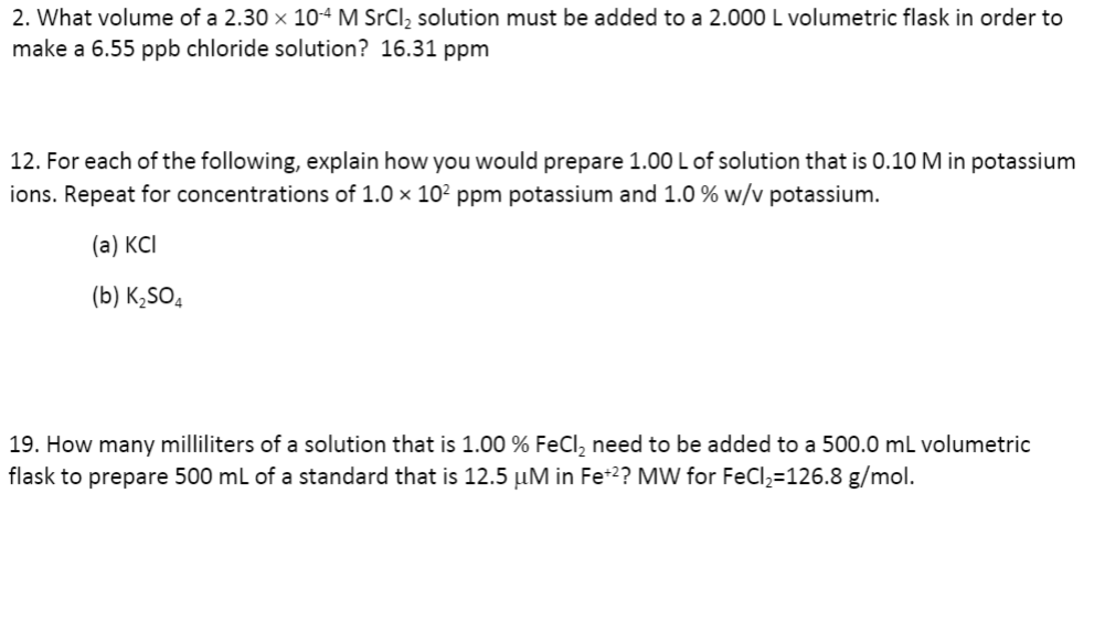 Solved 2. What volume of a 2.30 x 10-4 M SrCl2 solution must | Chegg.com