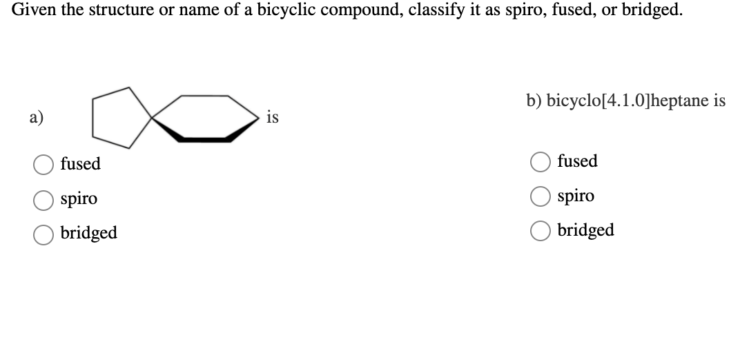 Solved Given the structure or name of a bicyclic compound, | Chegg.com