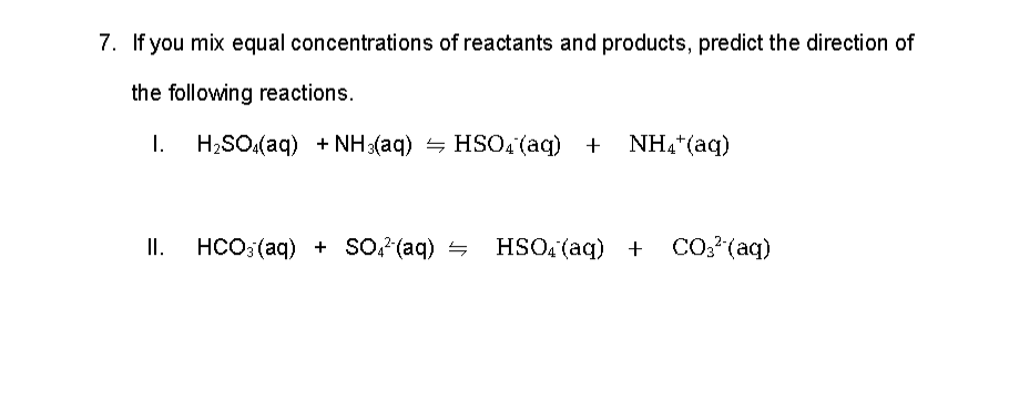 Solved If you mix equal concentrations of reactants and | Chegg.com