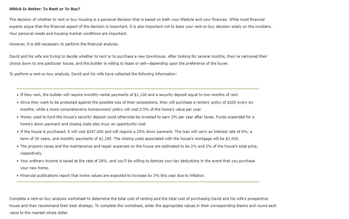 Solved Which Is Better: To Rent or To Buy? The decision of | Chegg.com