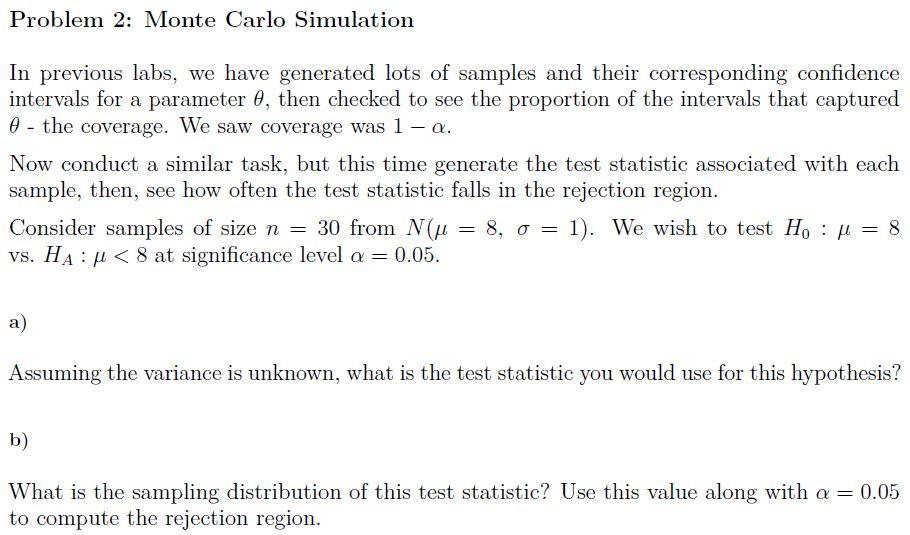 Solved Problem 2: Monte Carlo Simulation In previous labs, | Chegg.com
