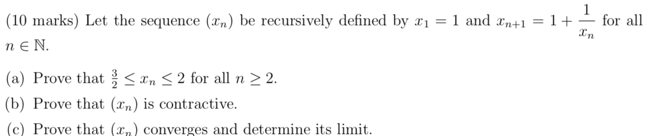Solved 1 for all xn (10 marks) Let the sequence (xn) be | Chegg.com
