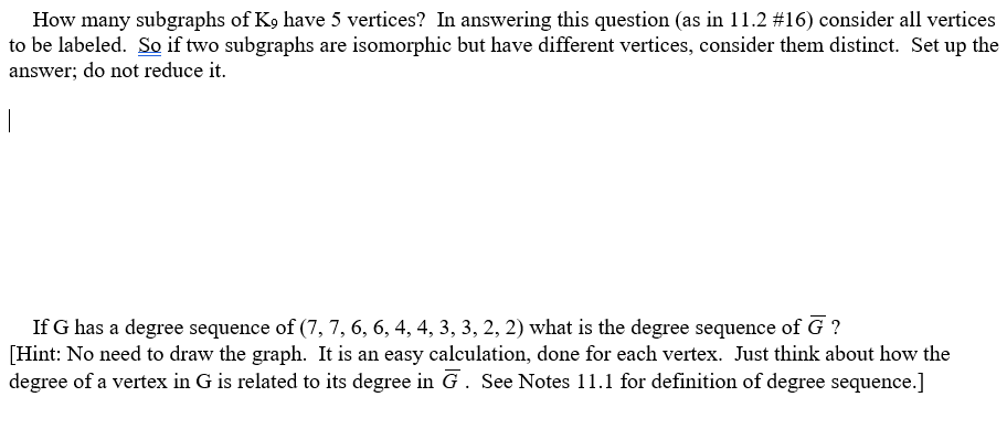 Solved How many subgraphs of K9 have 5 vertices? In | Chegg.com