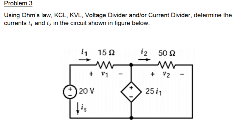 Solved Problem 3 Using Ohm's law, KCL, KVL, Voltage Divider | Chegg.com