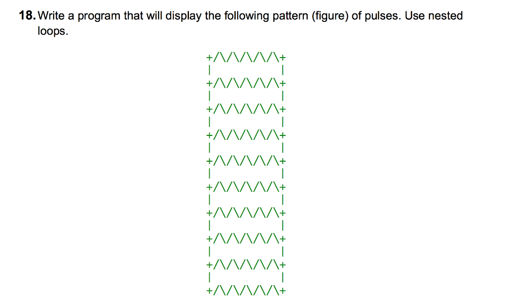 Solved 18. Write a program that will display the following | Chegg.com