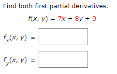 Solved Find both first partial derivatives. f(x, y) = 7x – | Chegg.com