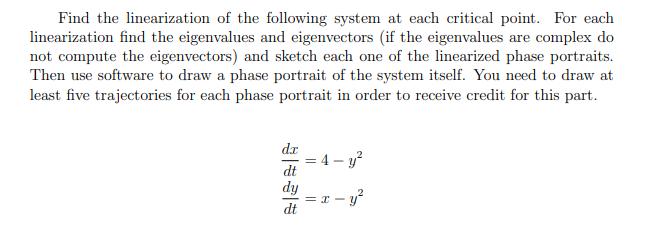 Solved Find the linearization of the following system at | Chegg.com