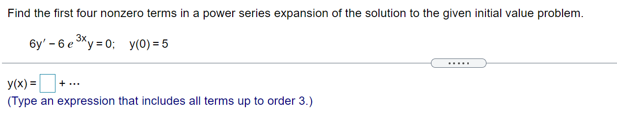 Solved Find the first four nonzero terms in a power series | Chegg.com